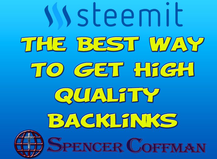 The Best Way To Get High Quality Backlinks - Spencer Coffman The Best Way To Get High Quality Backlinks - Spencer Coffman
